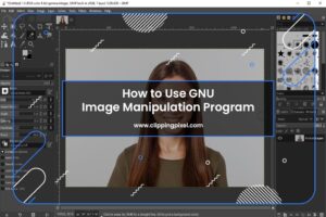 How to Use GNU Image Manipulation Program | Clipping Pixel